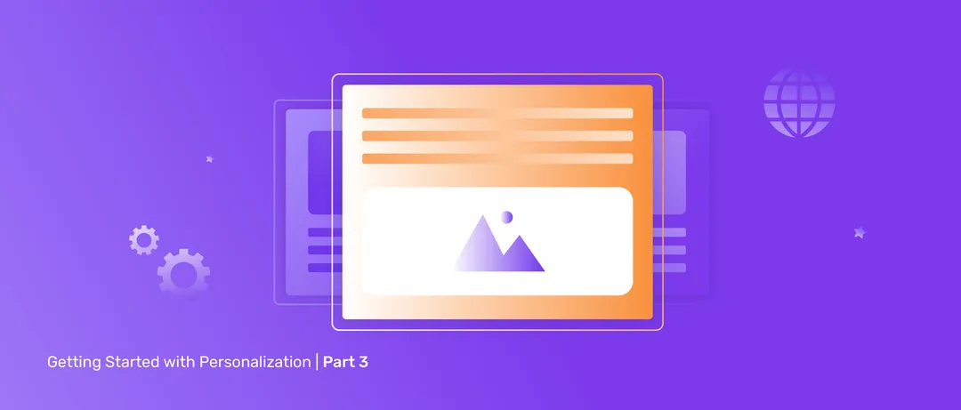 Getting Started with Personalization - How to Define and Identify Segments?