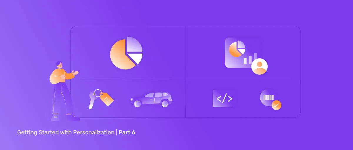 Getting Started with Personalization - How to Define and Identify Segments?